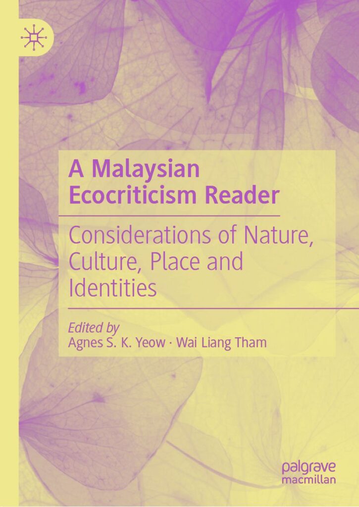 'A Malaysian Ecocriticism Reader: Considerations of Nature, Culture ...